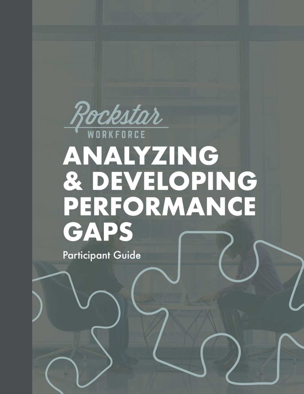Analyzing and Developing Performance Gaps - Rockstar Workforce